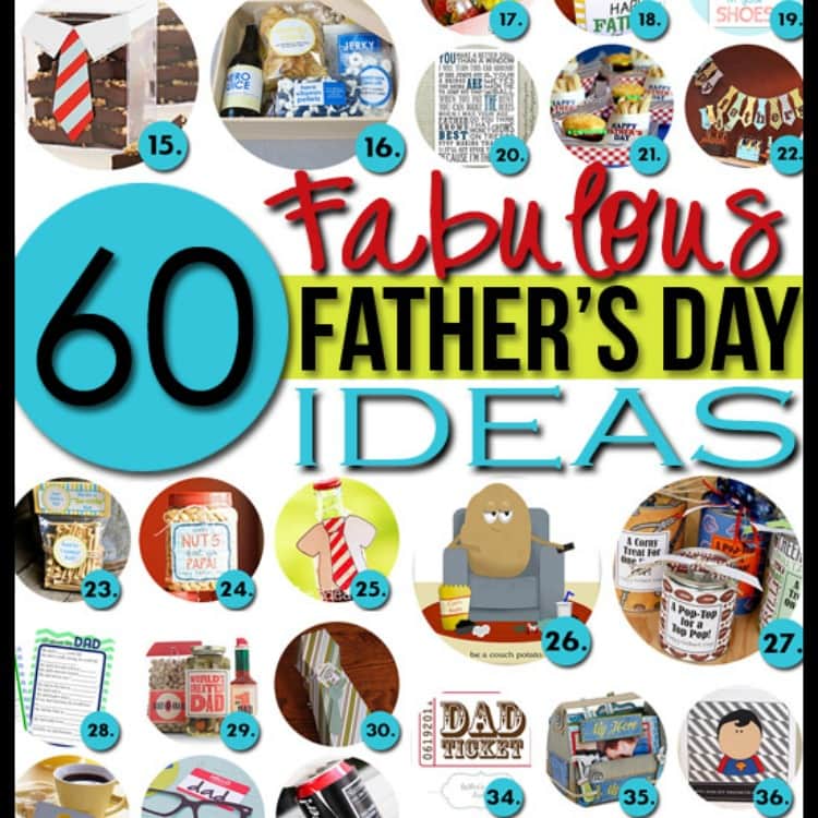 60 Fabulous Father's Day Ideas & Free Printables!