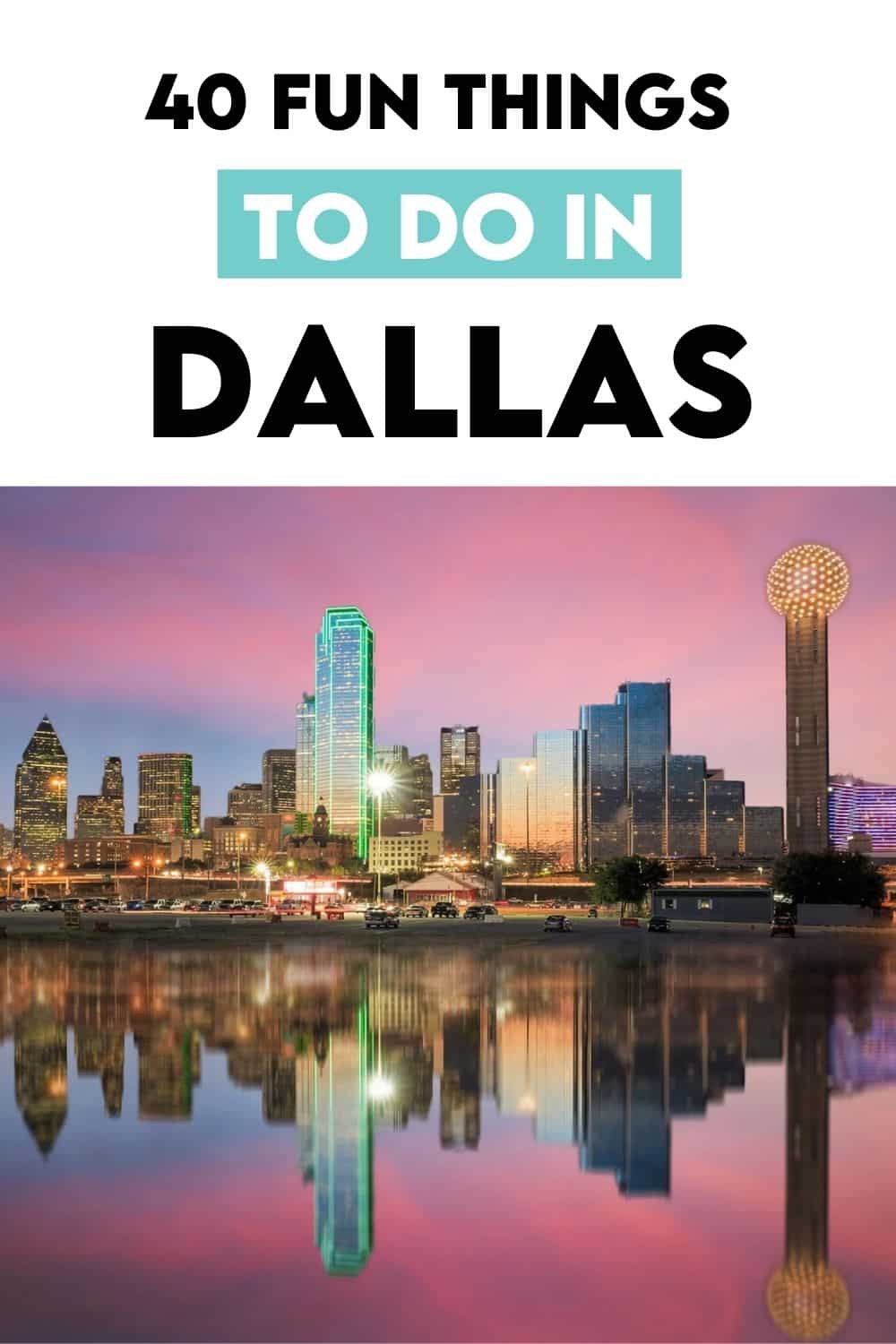 40 Amazing, Cool, & Fun Things to Do in Dallas | Date Your Spouse